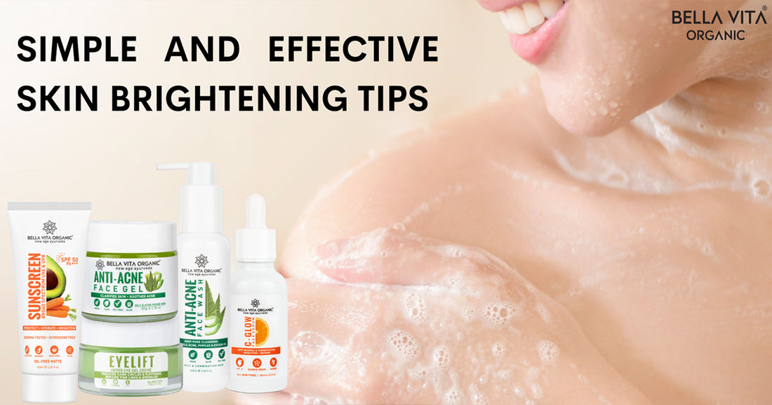 Simple and Effective Skin Brightening Tips for Women